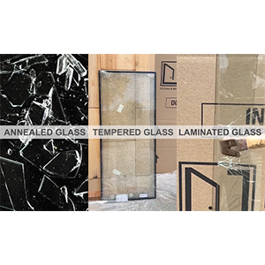 Understanding Laminated, Tempered, and Annealed Glass